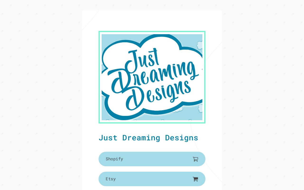 Just Dreaming Designs!